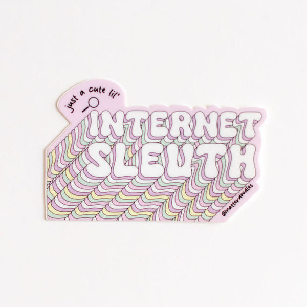 Just a Cute Lil’ Internet Sleuth Sticker – Funny Waterproof Vinyl Deca ...