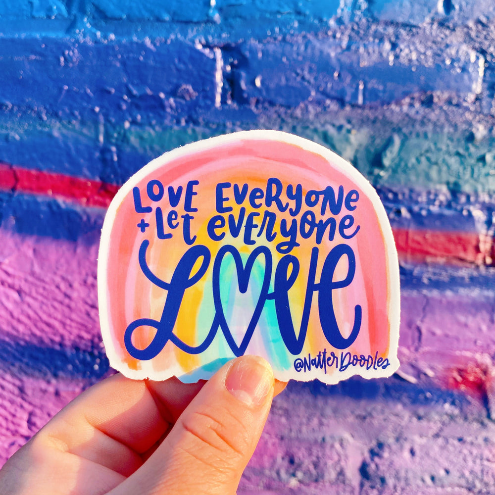 Love Everyone & Let Everyone Love Rainbow Sticker – Inclusive LGBTQ+ P ...
